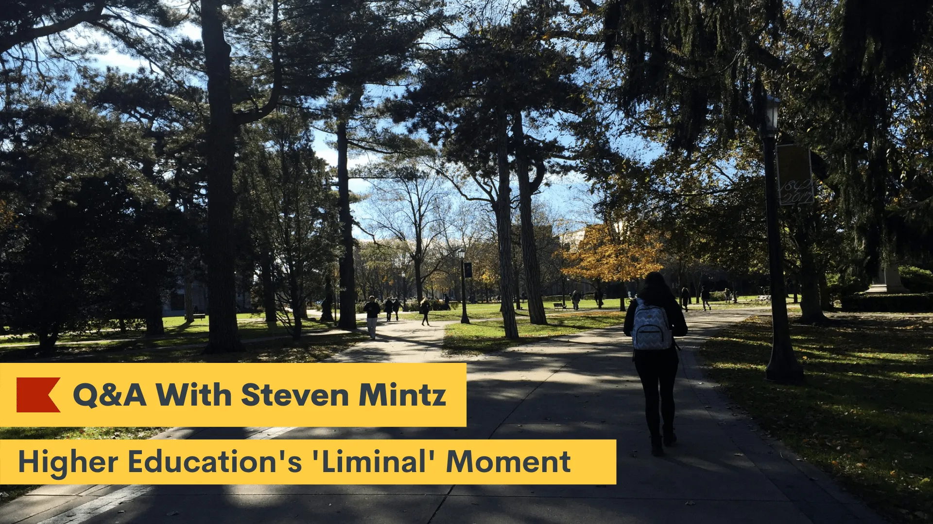 Steven Mintz on Higher Education’s ‘Liminal’ Moment | ACUE